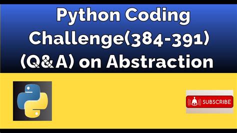 Python Coding Challenge384 391qanda On Abstraction Youtube