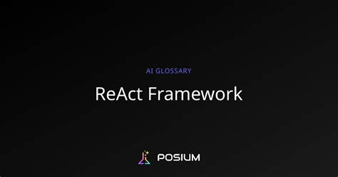 React Framework Ai Glossary By Posium