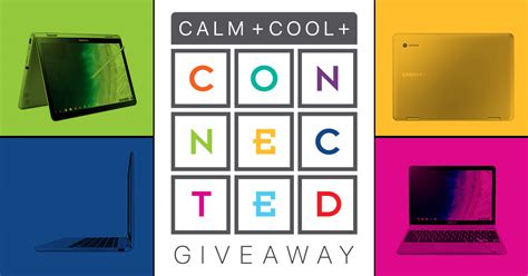 Want To Win A Laptop Enter Our Calm Cool And Connected Giveaway Check
