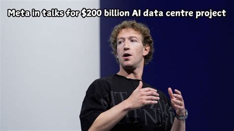 Meta In Talks For 200 Billion AI Data Centre Project Open AI Master