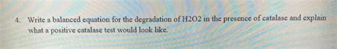 Solved 4 Write A Balanced Equation For The Degradation Of Chegg