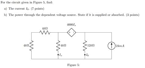 Solved For The Circuit Given In Figure 5 Find A The Chegg