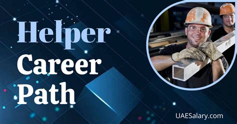 Helper Career Path Opportunities And Progression