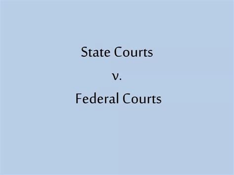 Ppt State Courts V Federal Courts Powerpoint Presentation Free