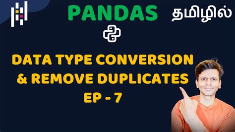 Pandas Data Cleaning In Tamil தமிழ் Ep 7 Convert Types Remove Duplicates Rename Columns