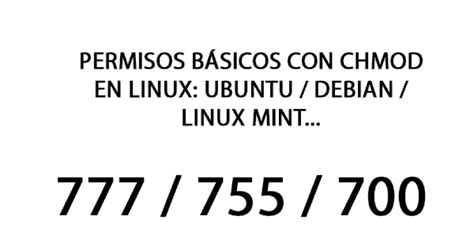 Cambiar Permisos De Archivos Y Carpetas Con Chmod En Linux
