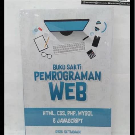 Jual Buku Sakti Pemrograman Web Html Css Php Mysql Dan Javascript