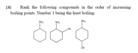 Solved 16 Rank The Following Compounds In The Order Of