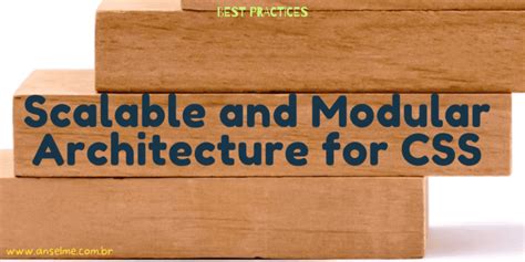 smacss scalable and modular architecture for css br