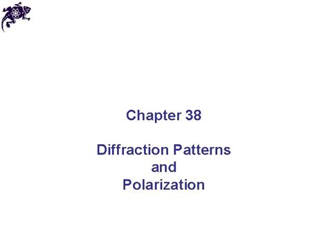 Chapter 38 Diffraction Patterns And Polarization Diffraction Huygens