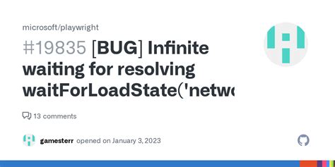 BUG Infinite Waiting For Resolving WaitForLoadState Networkidle