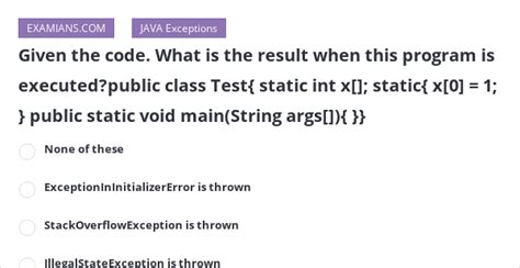 Given The Code What Is The Result When This Program Is Executedpublic