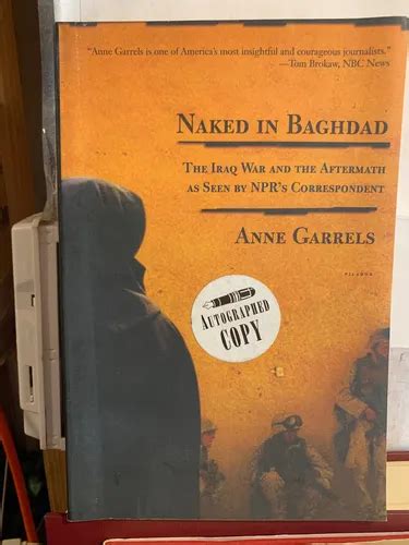 Naked In Baghdad Anne Garrels Firmada Mercadolibre