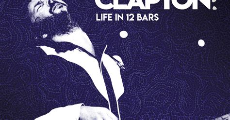 Rock N Roll Truth Media Release Eric Clapton Life In 12 Bars