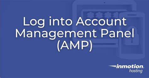 Account Management Panel Tutorials Inmotion Hosting Support Center