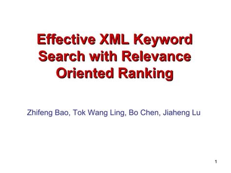 Effective Xml Keyword Search With Relevance Oriented Ranking Ppt