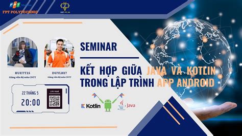 Seminar KẾt HỢp GiỮa Java VÀ Kotlin Trong LẬp TrÌnh App Android