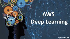 Aws Deep Learning Applications And Framework Of Aws Deep Learning