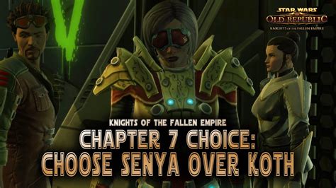 SWTOR Knights Of The Fallen Empire Chapter 7 Choice Choose Senya