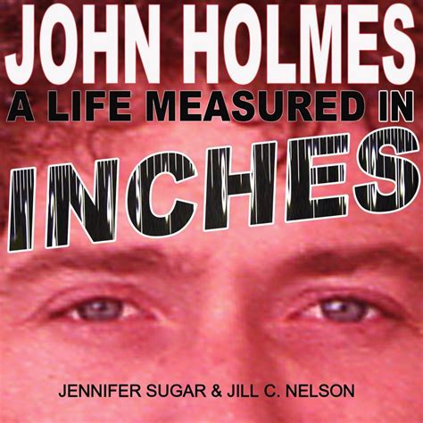 ‎john Holmes A Life Measured In Inches Audio Book Chapter 9 Part