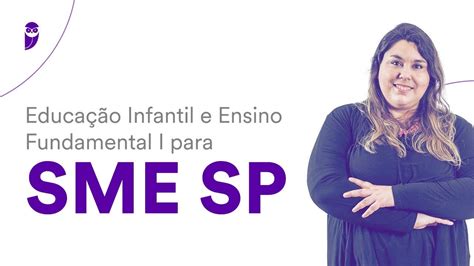 Educação Infantil e Ensino Fundamental I para SME SP YouTube