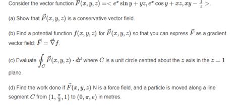 Solved Consider The Vector Function F X Y Z