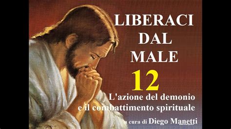 Liberaci Dal Male Youtube