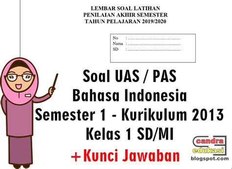 Soal UAS Bahasa Indonesia Kelas 1 Semester 1 Tahun 2019 2020 George Geder
