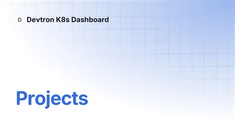 Projects Devtron K8s Dashboard