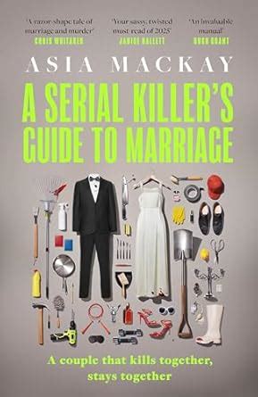 A Serial Killer S Guide To Marriage Introducing The Hottest Thriller