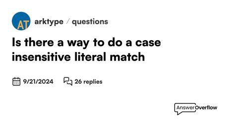Is There A Way To Do A Case Insensitive Literal Match Arktype