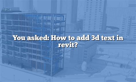 You Asked How To Add D Text In Revit