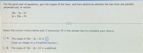 Solved For The Given Pair Of Equations Give The Slopes Of