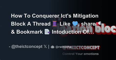 How To Conquerer Icts Mitigation Block A Thread 🧵 Like 💙 Share📢