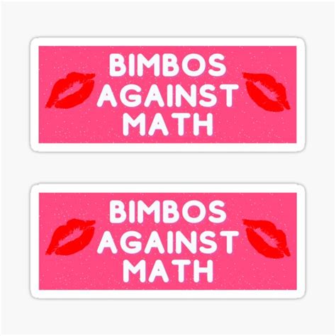 Bimbos Against Math Sticker For Sale By Tribaltattoo Redbubble