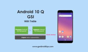 Download Android 10 Q GSI (Generic System image) for all Project treble ...