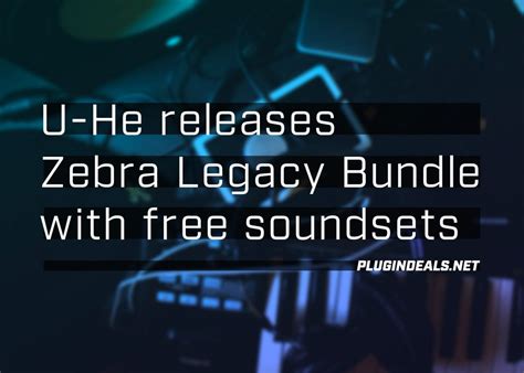 U He Releases Zebra Legacy Bundle Plugin Deals