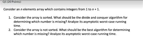 Solved Q1 20 Points Consider An N Elements Array Which