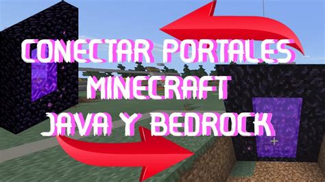 Como Conectar Portales En Minecraft Java Y Bedrock Facil Y Rapido