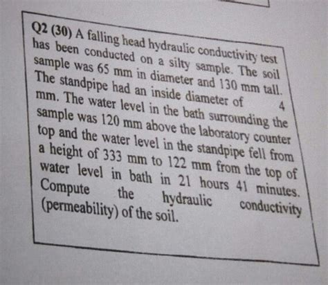 Solved Q2 30 A Falling Head Hydraulic Conductivity Test