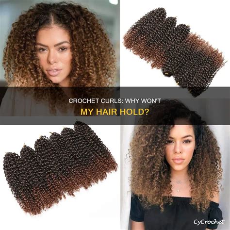 Crochet Curls Why Wont My Hair Hold Cycrochet