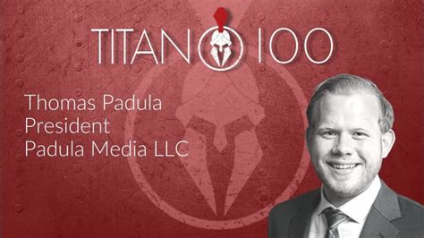 Thomas J Padula On Linkedin Thomas Padula Titan100