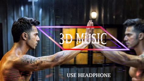 Chunar Arijit Singh ABCD 2 3D Song YouTube