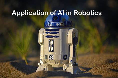 Application Of AI In Robotics Role Of AI In Working Of Robots