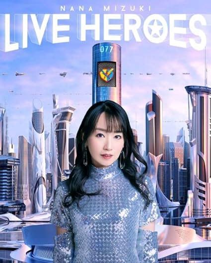 Jp Nana Mizuki Live Heroes Blu Ray 水樹奈々 Dvd