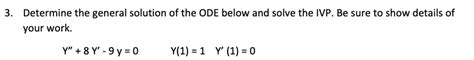 Solved 3 Determine The General Solution Of The Ode Below