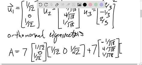 Solvedconstruct A Spectral Decomposition Of A From Example 3