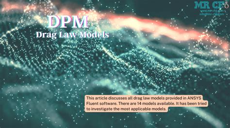 Discrete Phase Model Dpm Drag Law Mr Cfd