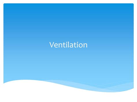 Ventilation Types Of Modes Of Ventilation Ppt