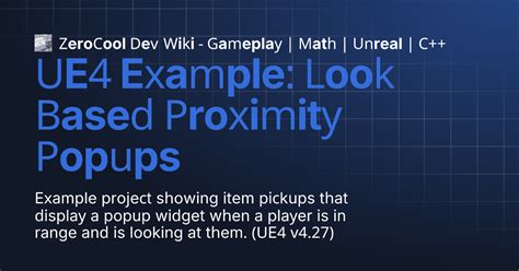 UE Example Look Based Proximity Popups ZeroCool Dev Wiki Gameplay Math Unreal C